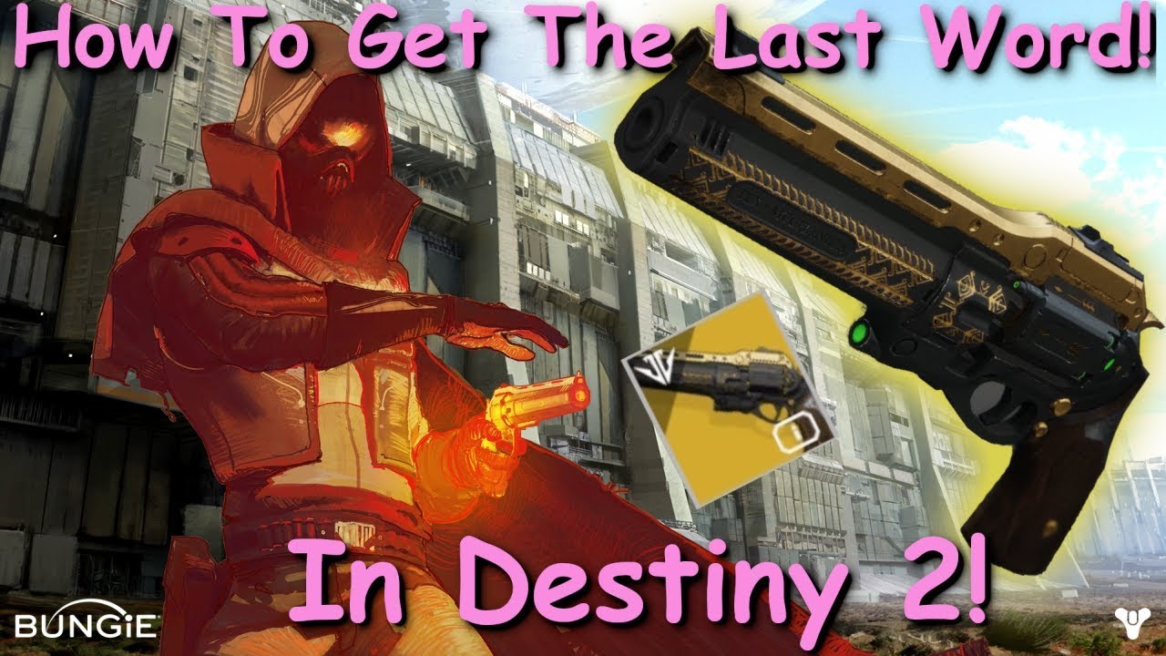 How To Get The Last Word In Destiny 2: Forsaken! | Destiny 2 "The Draw ...