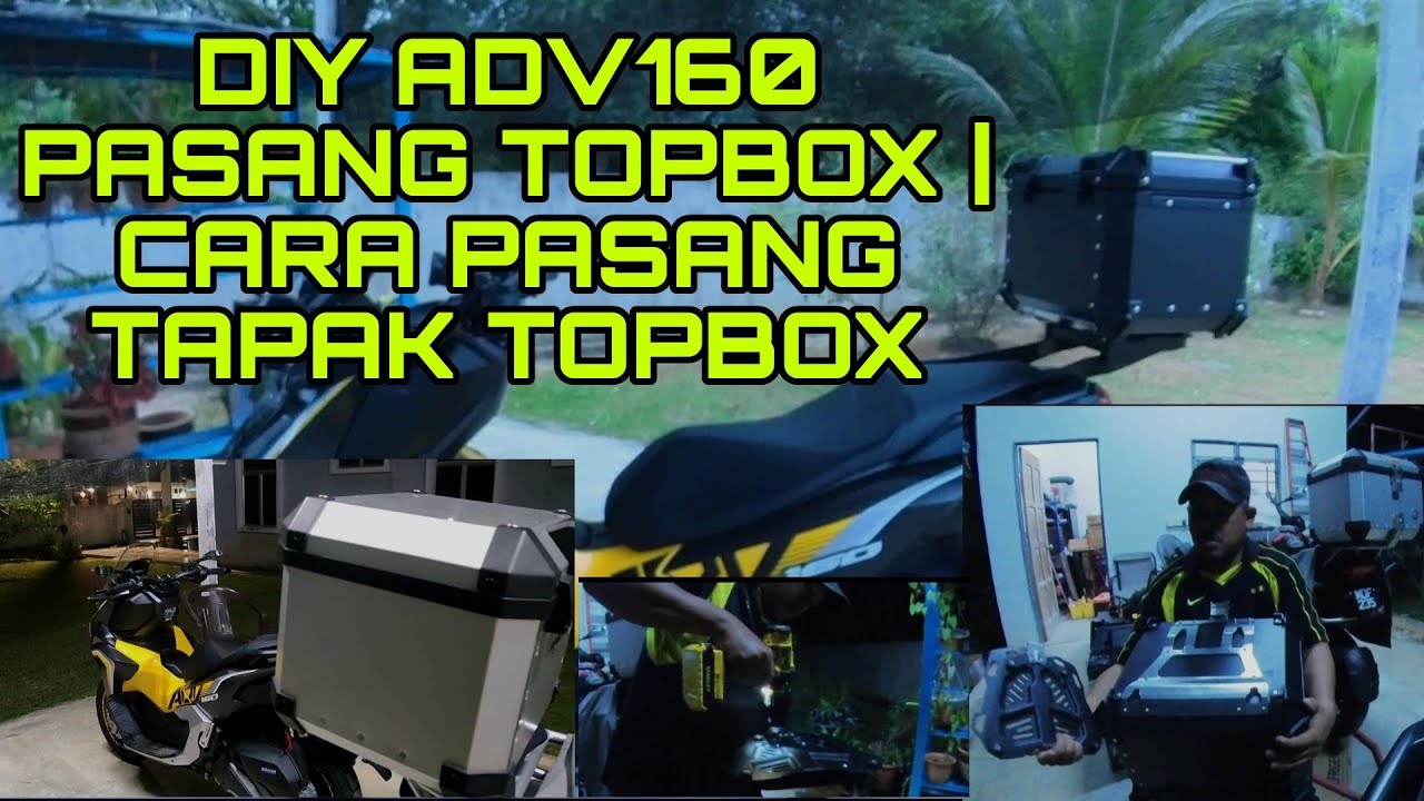 DIY ADV160 PASANG TOPBOX | UNBOXING TOPBOX | CARA PASANG TAPAK TOPBOX | ADD SURPRISE JAJAN - YouTube
