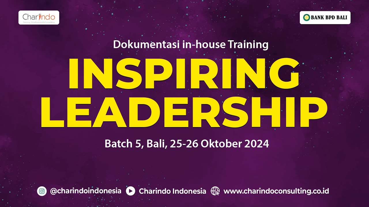 Dokumentasi Pelatihan Inspiring Leadership, Bersama Bank BPD Bali, Batch 5, Bali, 25-26 Oktober ...