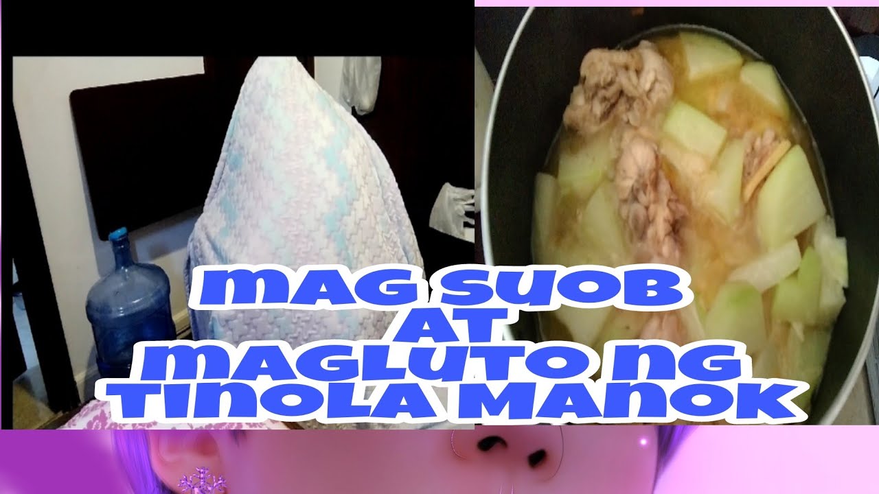 cooking tinola manok with suob ng mainit na tubig/ daily life ng ...