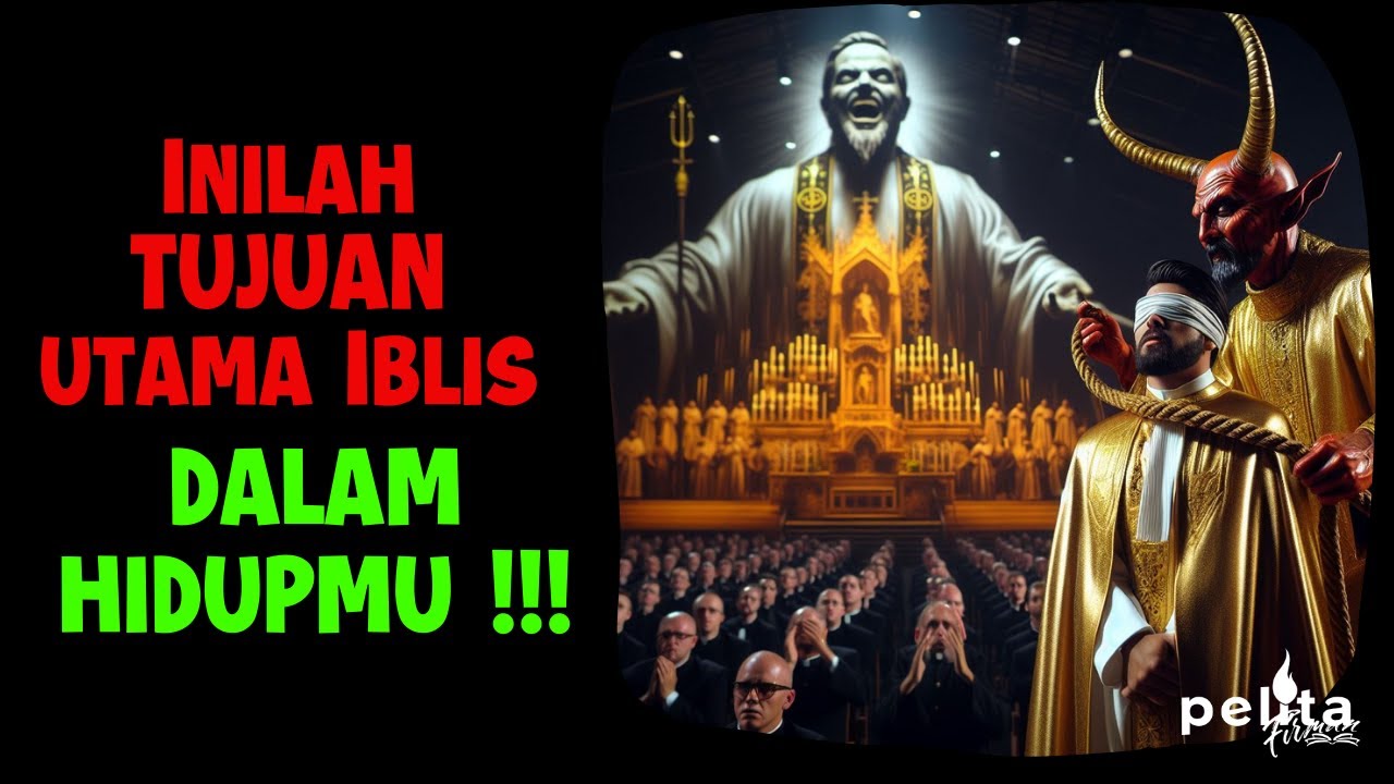 Tujuan Utama Iblis dalam hidup manusia !! - Renungan malam Kristen ...