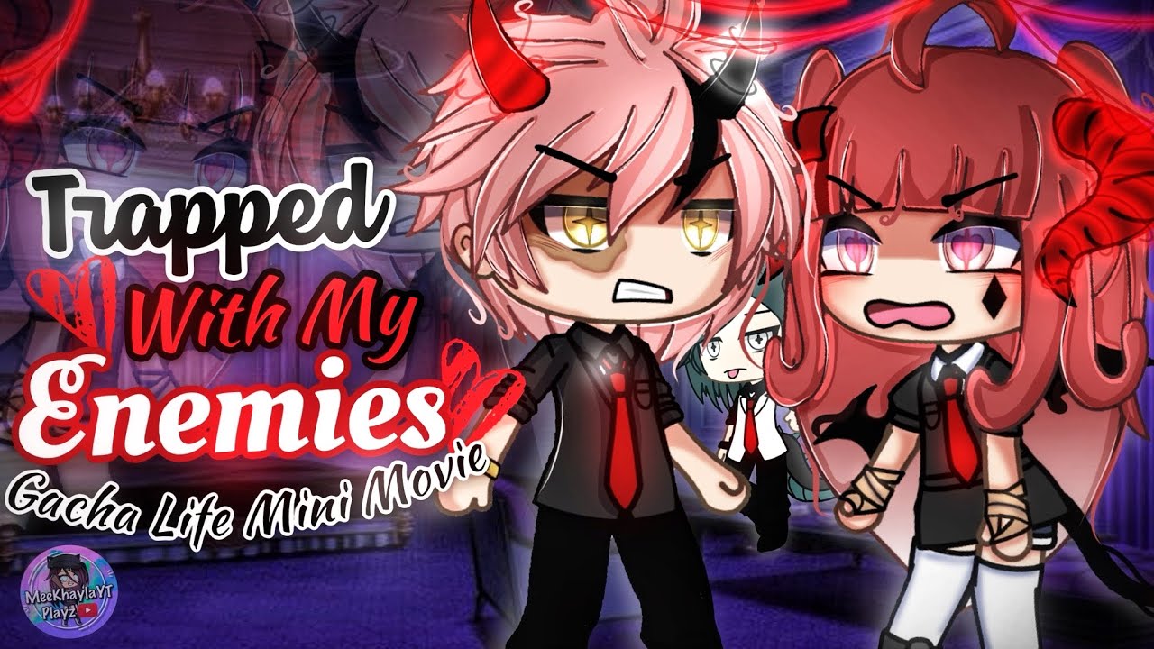 Trapped With My Enemies | GLMM / GCMM | Gacha Life Mini Movie - YouTube