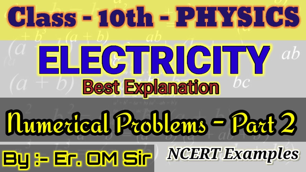 Class10th Physics || Numericals Part-2 || Solution of NCERT Examples ...