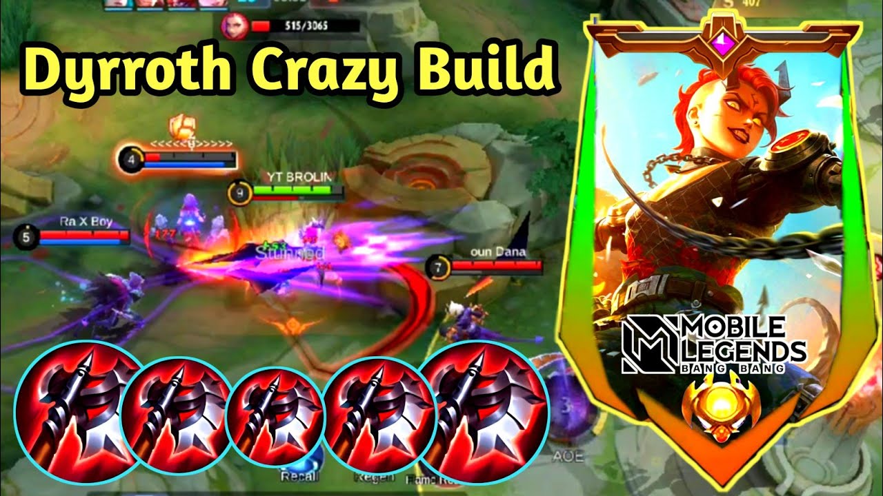 Dyrroth Crazy Build 5X( Bloodlust Axe )😛 Build Top 1 Global Dyrroth 💓 ...