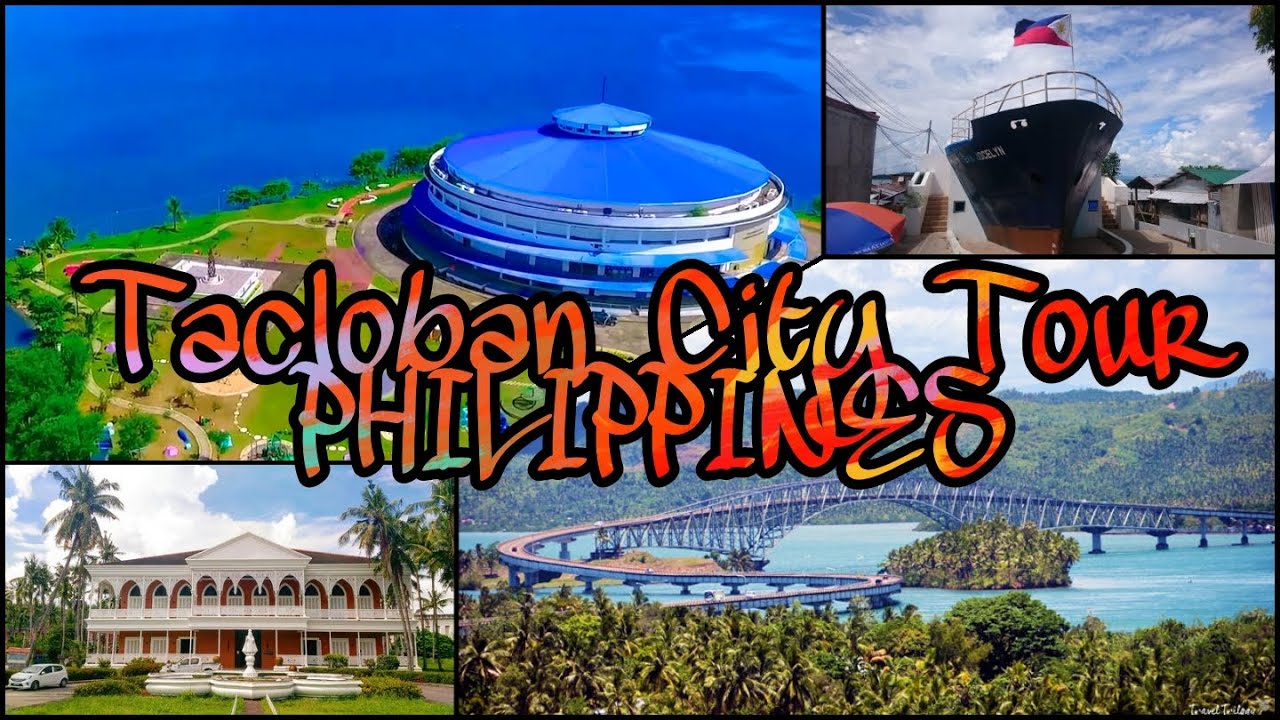 TACLOBAN CITY TOUR PHILIPPINES | The Best of Tacloban | JING ASTOR ...