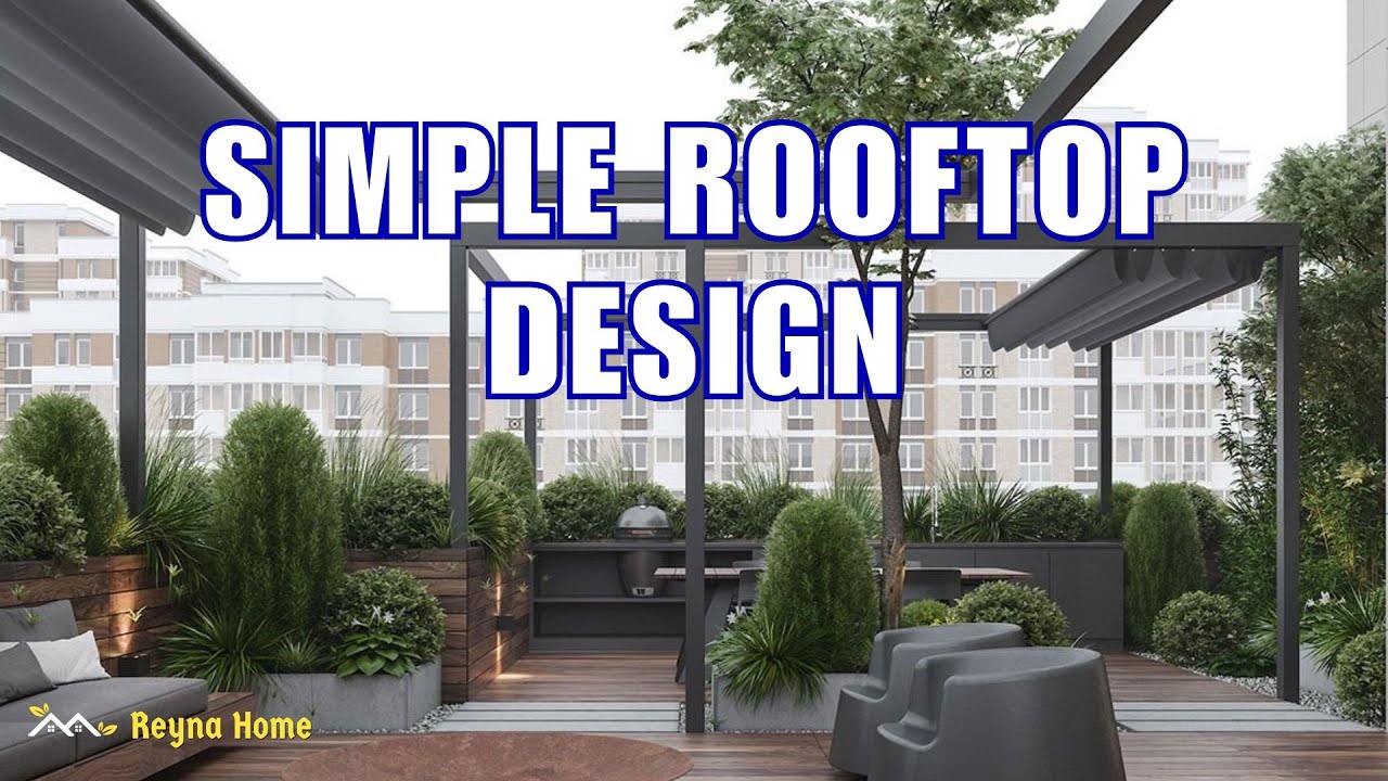 Simple Rooftop Designs On A Dime Budget-Friendly Beauty Low Cost Simple ...