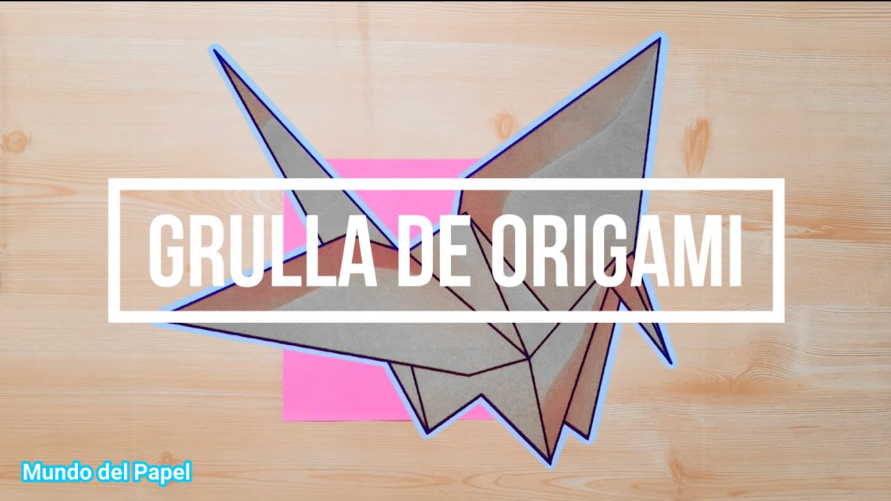 [PASO_A_PASO] Como Hacer Grulla de Origami - YouTube