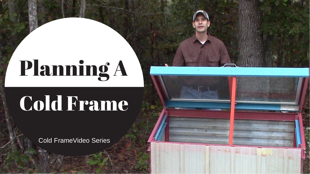 Planning A Cold Frame (video series) - YouTube