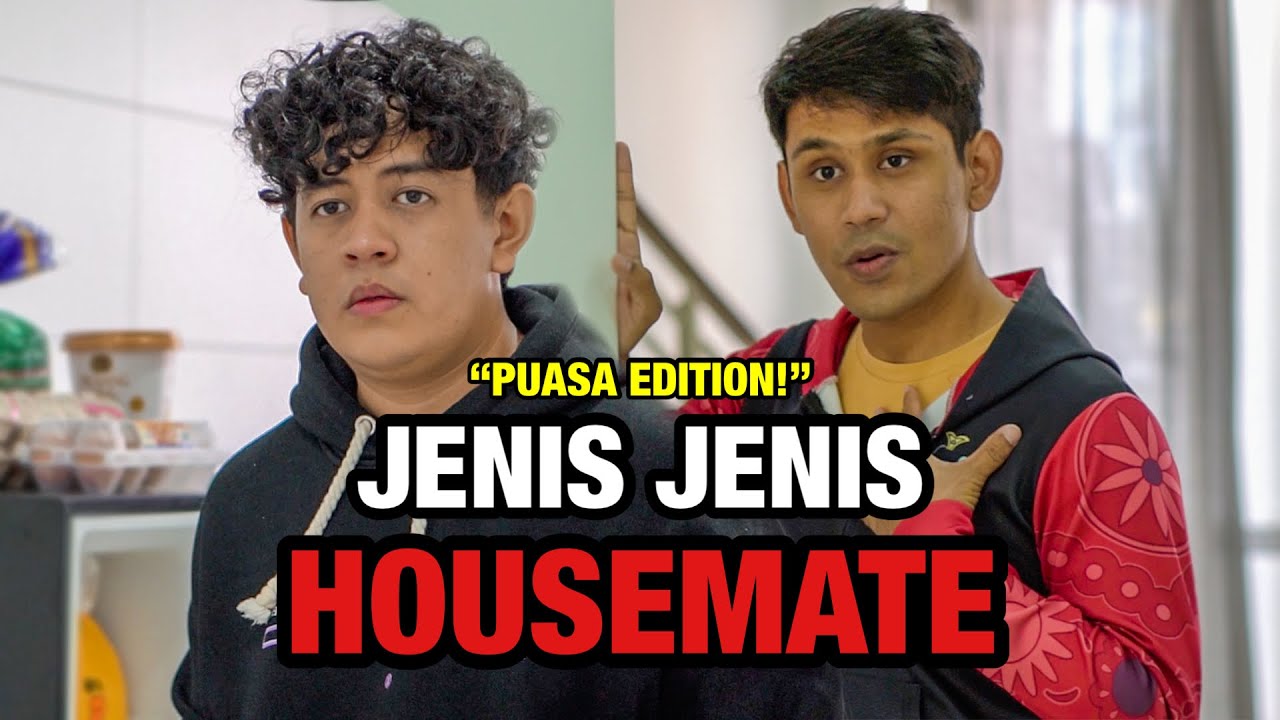 JENIS JENIS HOUSEMATE (PUASA) | Rushdan Wafa - YouTube
