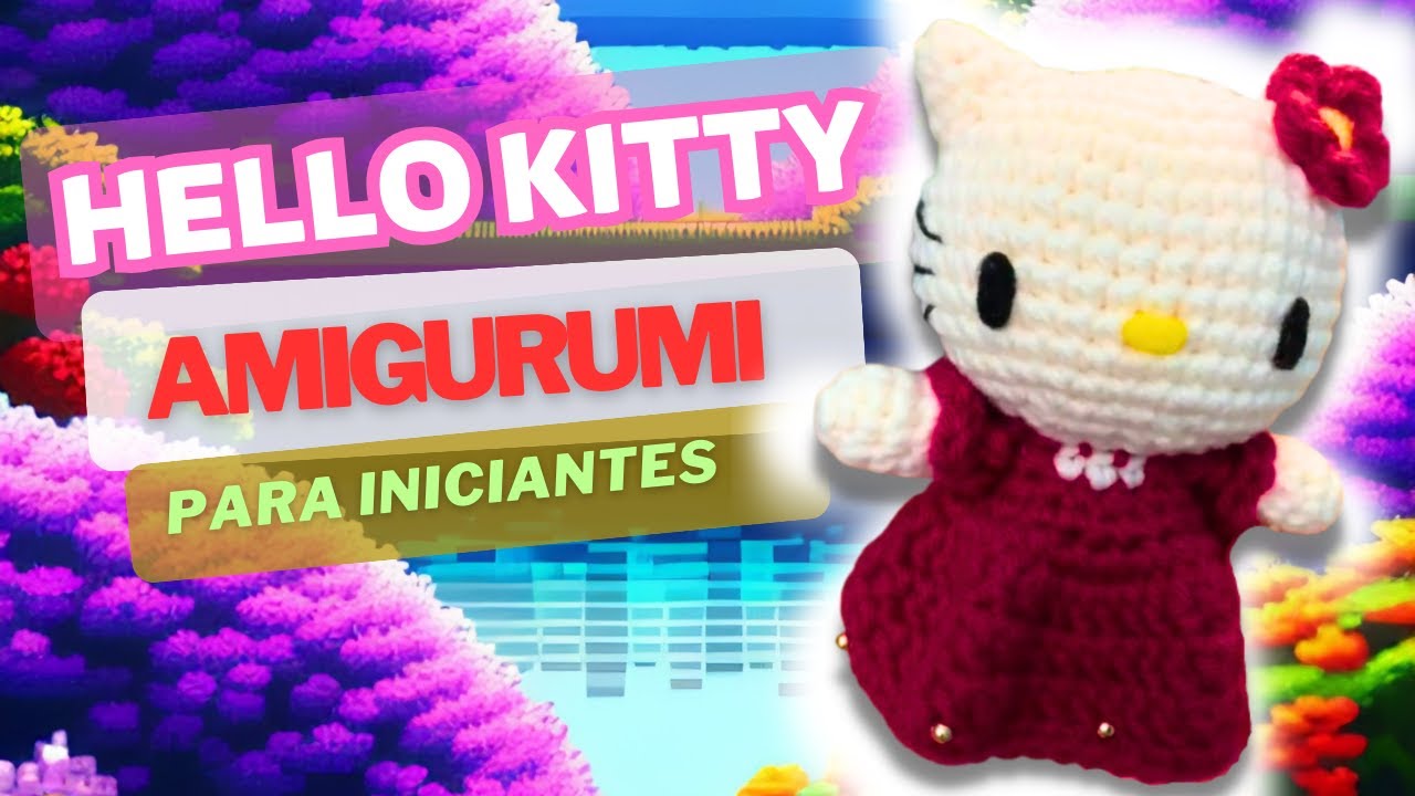 [PASSO A PASSO] Hello Kitty Amigurumi do Zero para Iniciantes - YouTube