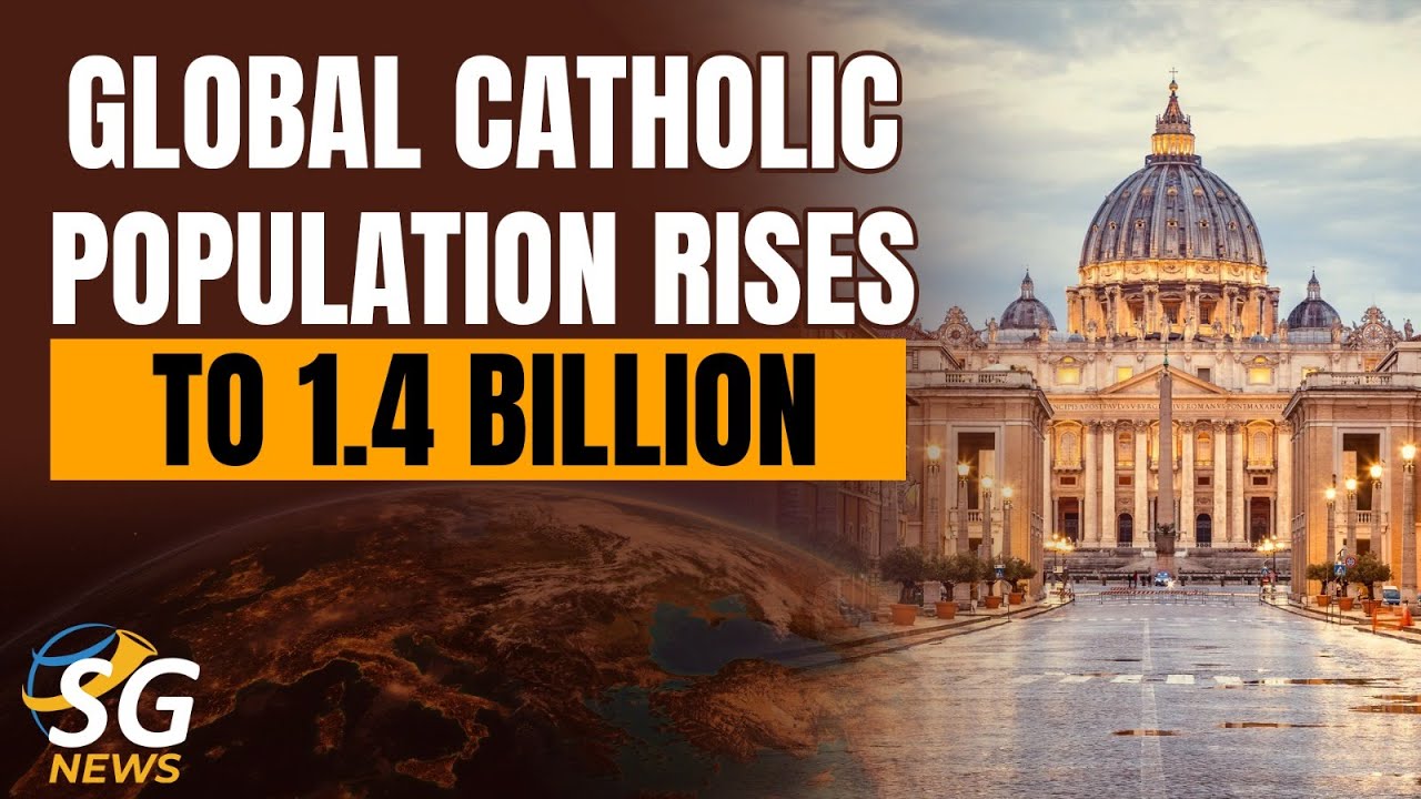 Global Catholic Population Surpasses 1.4 Billion – Rise in Africa ...