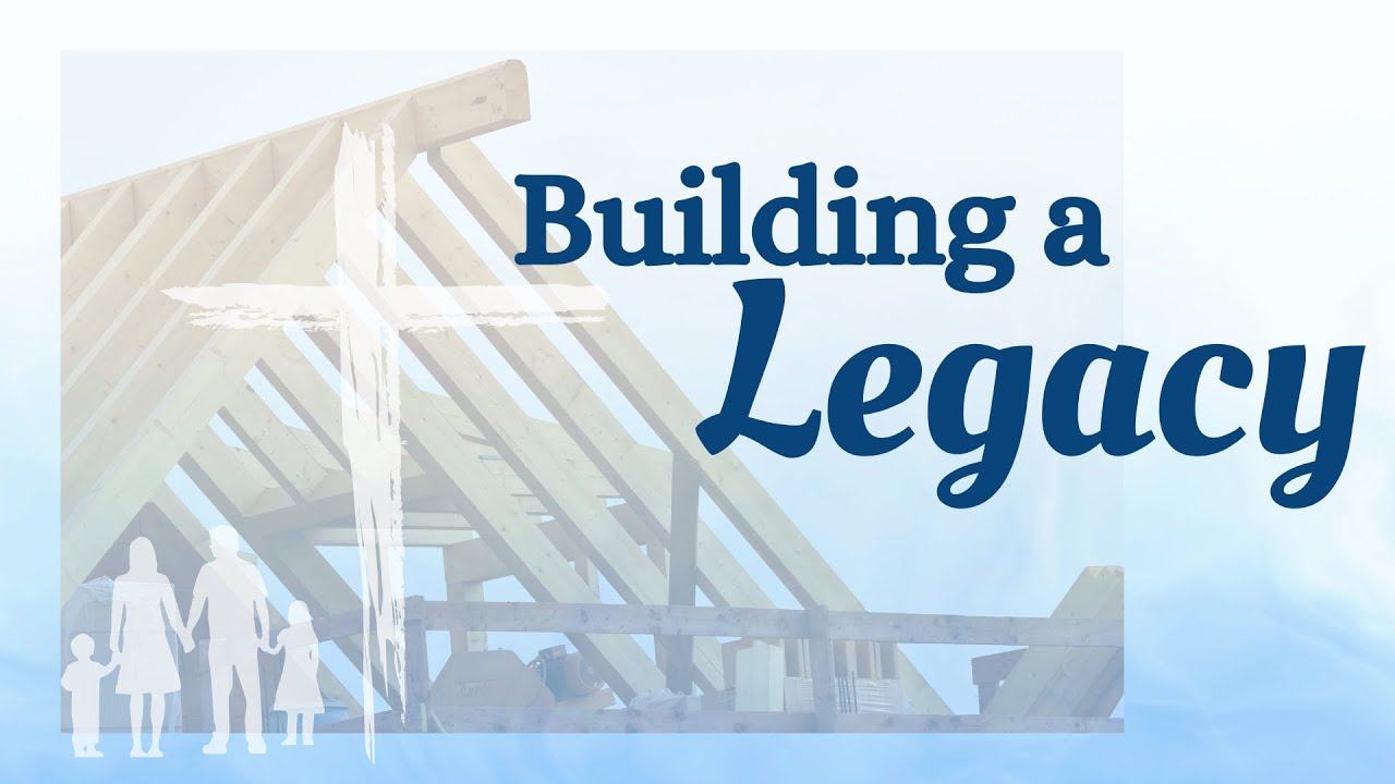 Building A Legacy - YouTube