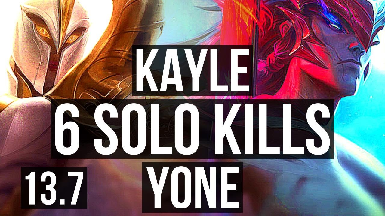 Kayle Vs Yone Top 6 Solo Kills Legendary 14 3 7 300 Games Kr
