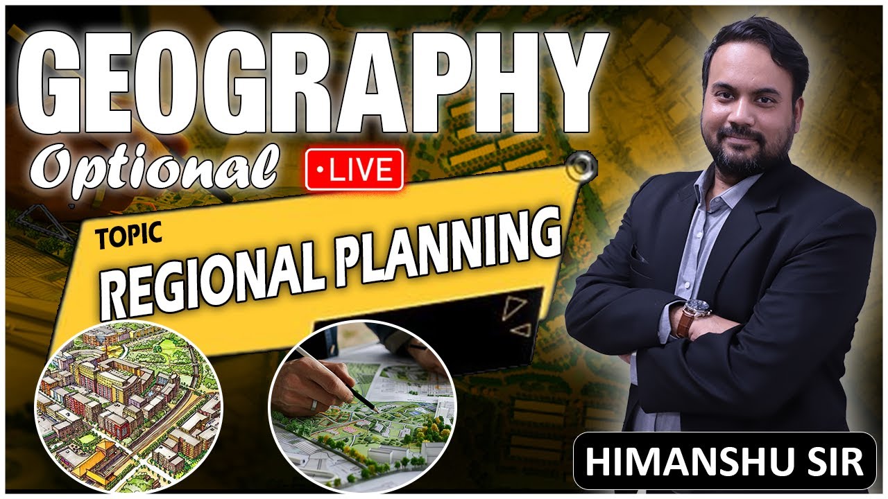 Regional Planning Lecture-1| Geography Optional Topper | Himanshu Sir ...
