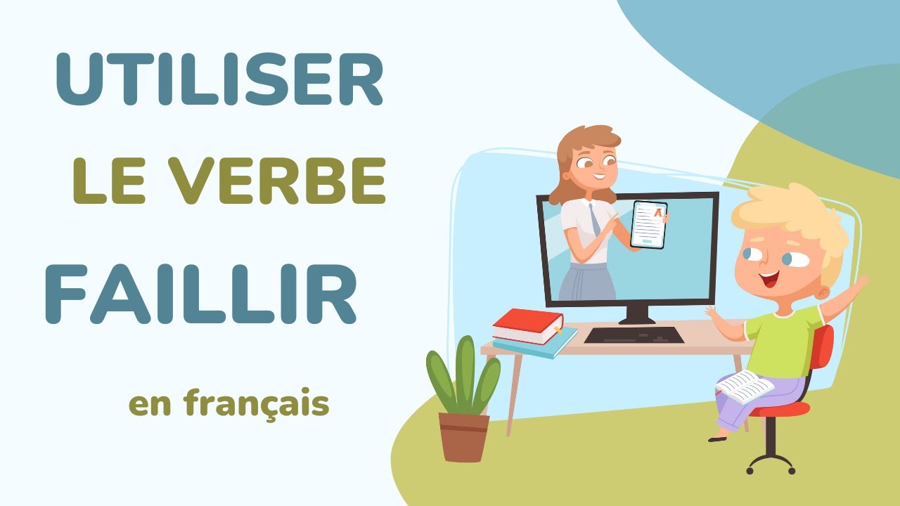 Le verbe "faillir" : sens et utilisations en français - YouTube