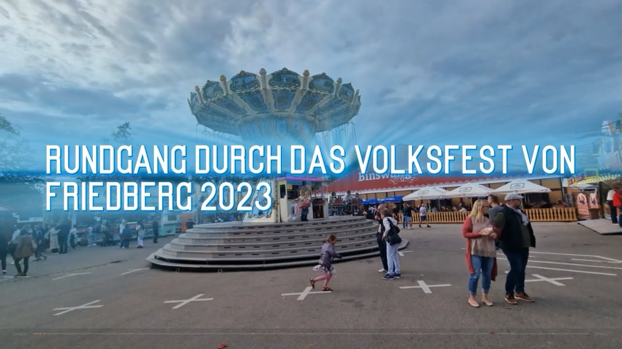 Volksfest Friedberg Rundgang 2023 -2023- -Friedberg- -Volksfest ...
