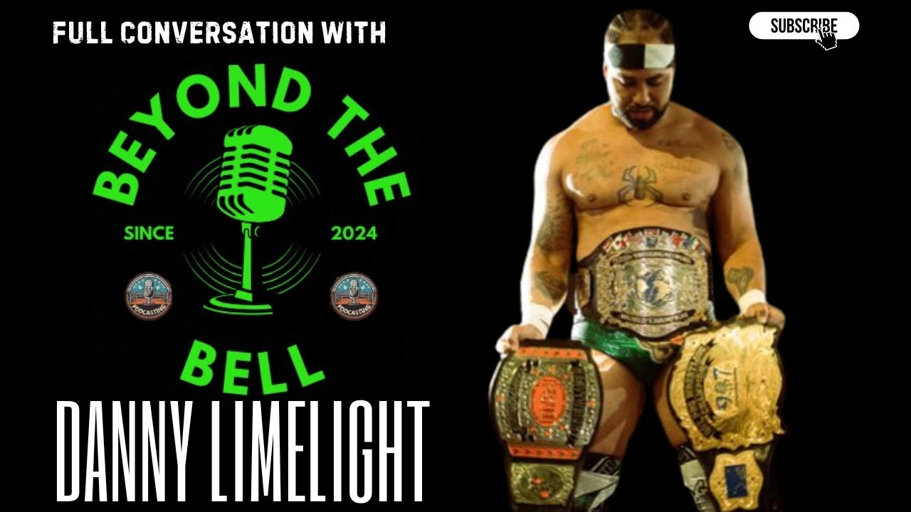 Beyond the Bell: DANNY LIMELIGHT (United Wrestling Network, AEW, Reality of Wrestling) - YouTube