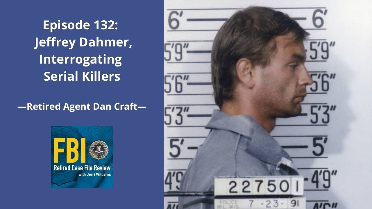 132: Jeffrey Dahmer, Interrogating Serial Killers - Dan Craft - YouTube