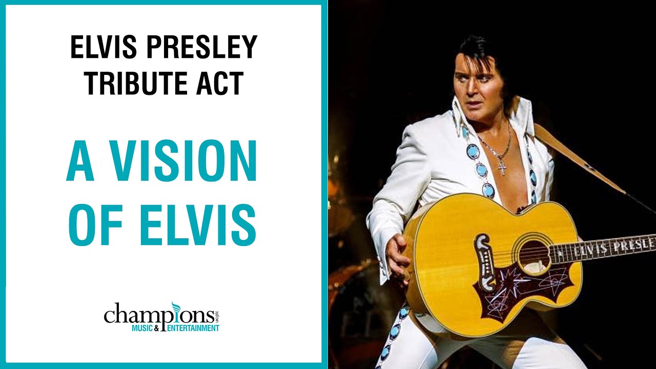Elvis Tribute Act - A Vision Of Elvis - YouTube