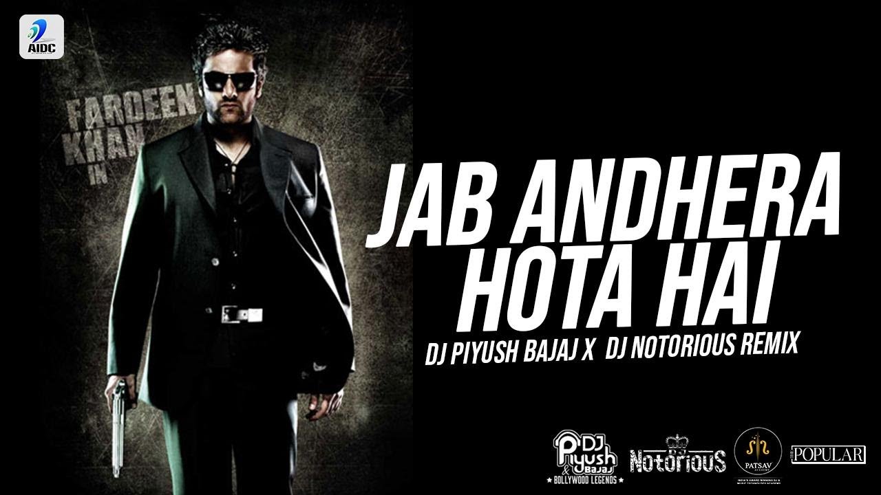 Jab Andhera Hota Hai (Rework 2021) - DJ Notorious x DJ Piyush Bajaj ...