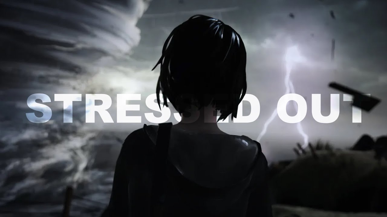 Life is Strange | Stressed Out (wish we could turn back time) - YouTube