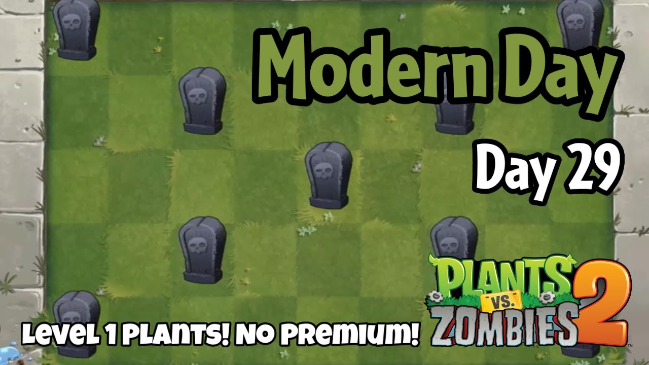Plants vs Zombies 2 | Modern Day - Day 29 - YouTube