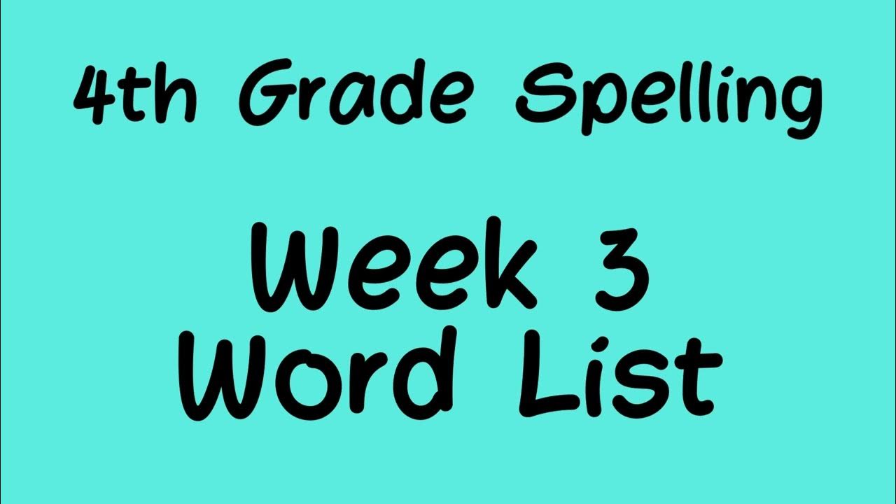 Week 3 Spelling List - 4th Grade - YouTube