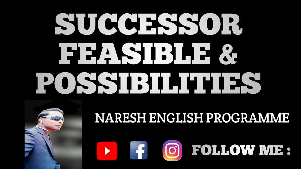 What is Successor | Feasible Successor | Possibilities | Successor ...