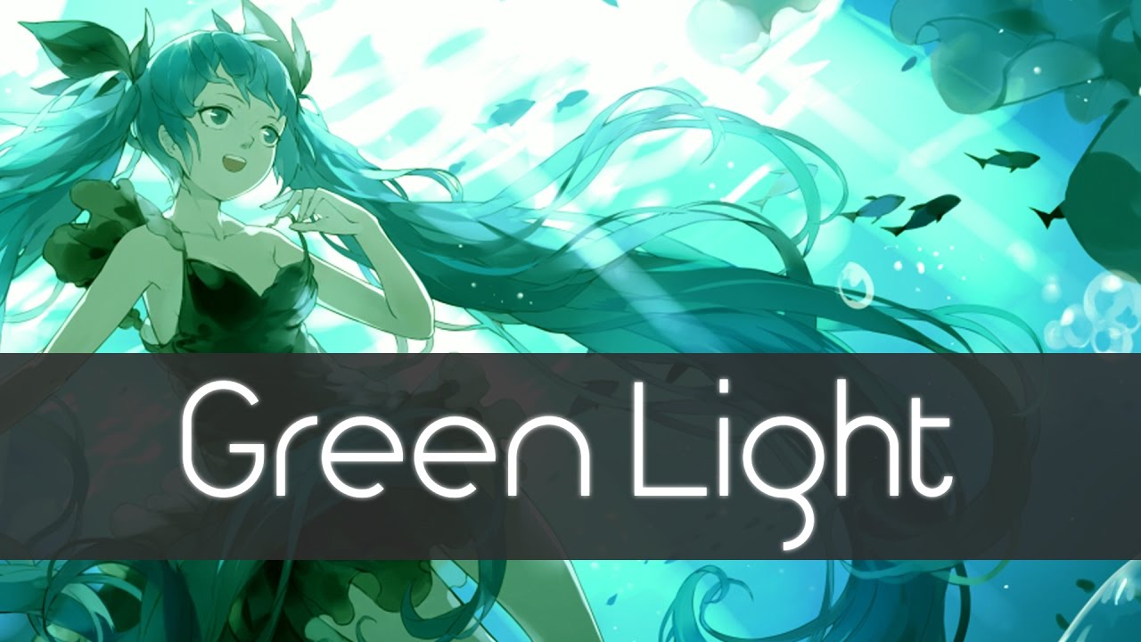 Nightcore - Green Light - YouTube
