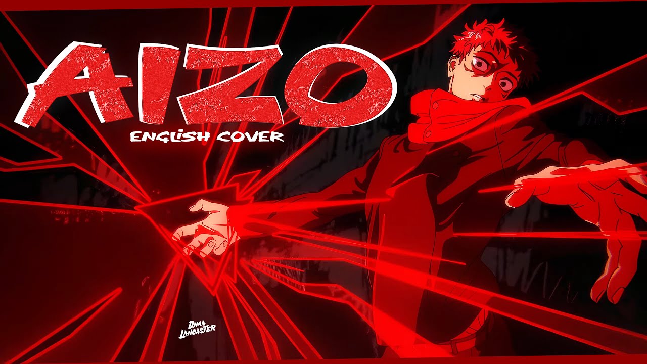 "AIZO" from Jujutsu Kaisen Season 3 (English Cover) | Dima Lancaster ...