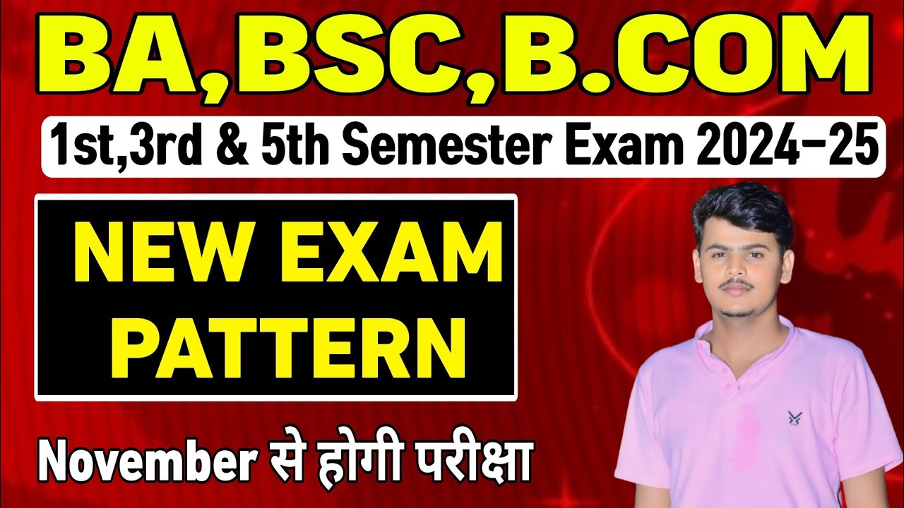 B.Sc/Ba/B.Com 1st ,3rd & 5th Semester Exam Pattern 2024-25|Semester ...