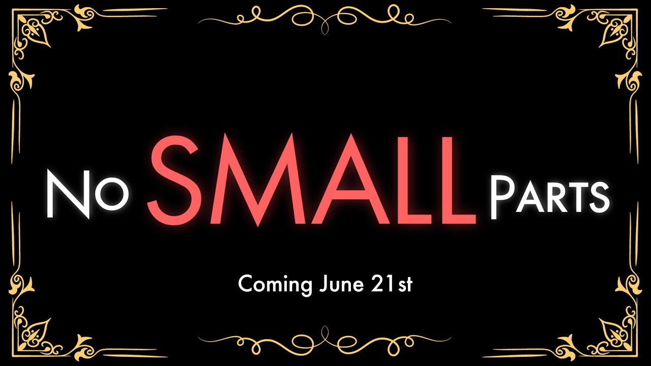 NO SMALL PARTS Miniseries | OFFICIAL TEASER - YouTube