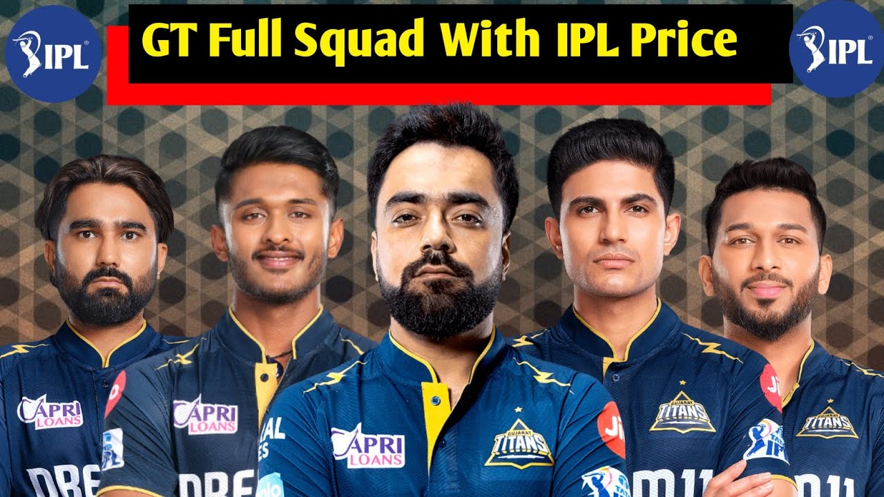 GT Full Squad With Player Price Of IPL 2025 | Gujarat Titan's Best ...