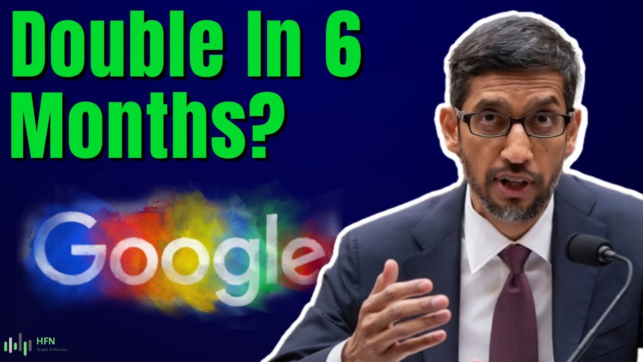 Google Stock Will Double In 6 Months? Alphabet Stock Analysis - HUGE ...