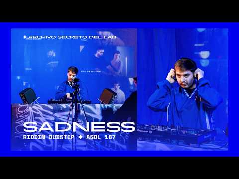 SADNESS / RIDDIM DUBSTEP DJ SET at ARCHIVO SECRETO DEL LAB