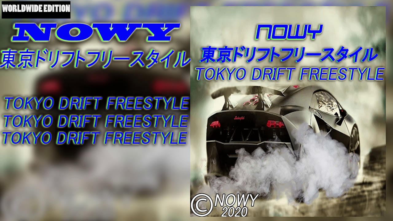 NOWY - TOKYO DRIFT FREESTYLE (prod. BAHsick) - YouTube