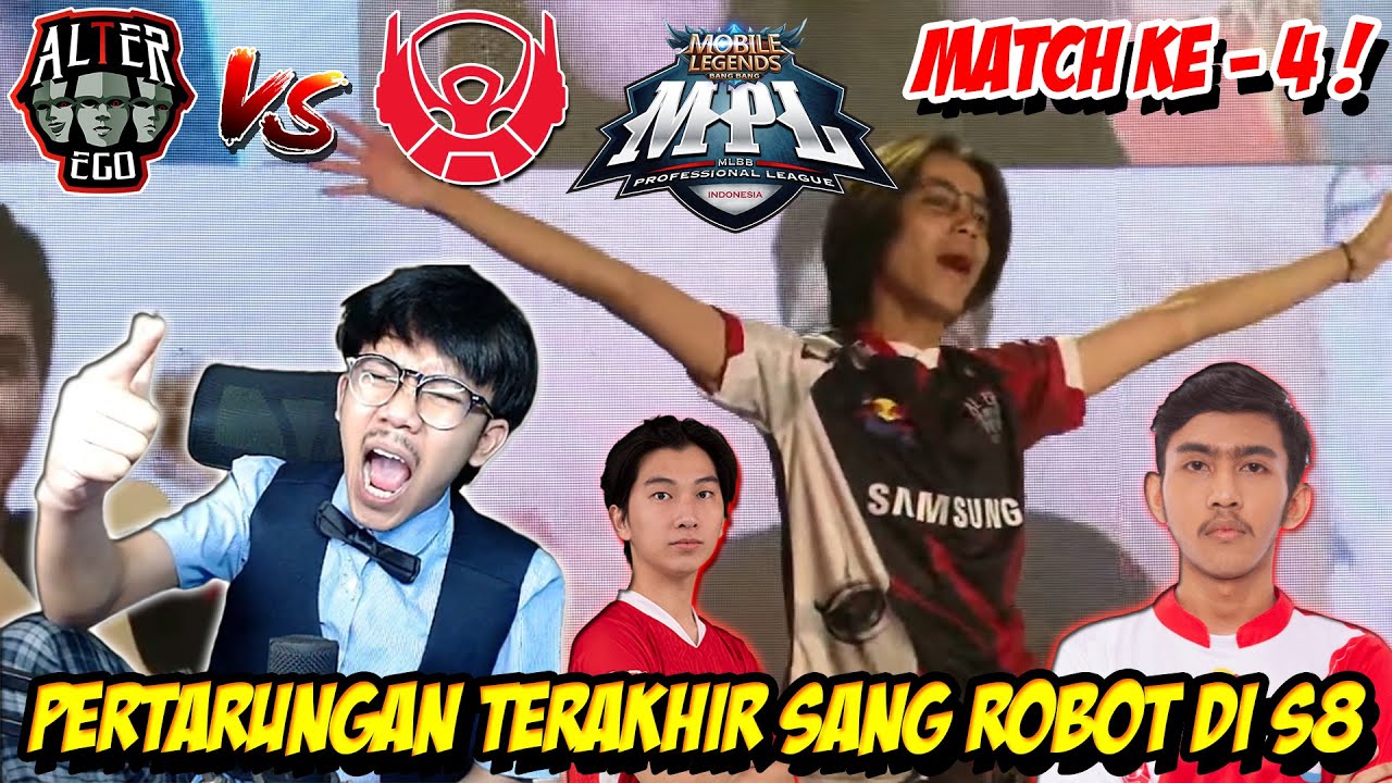 MATCH TERAKHIR UNTUK SANG ROBOT ! ALTER EGO VS BTR MATCH KE 4 MPL ...