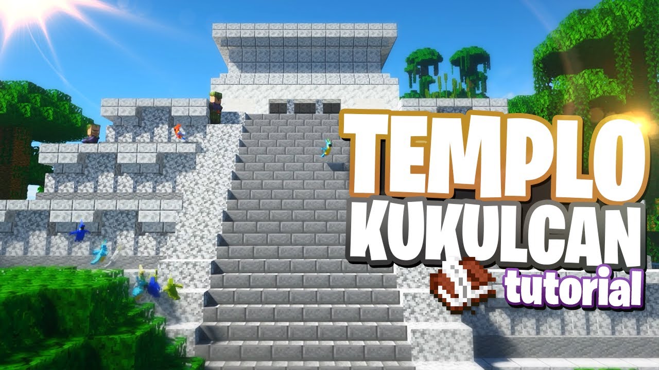 TUTORIAL MINECRAFT: TEMPLO KUKULCÁN - YouTube