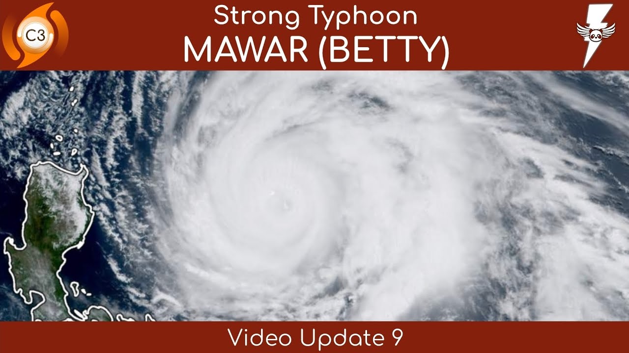 Strong Typhoon MAWAR (BETTY) Video Update 9 - YouTube