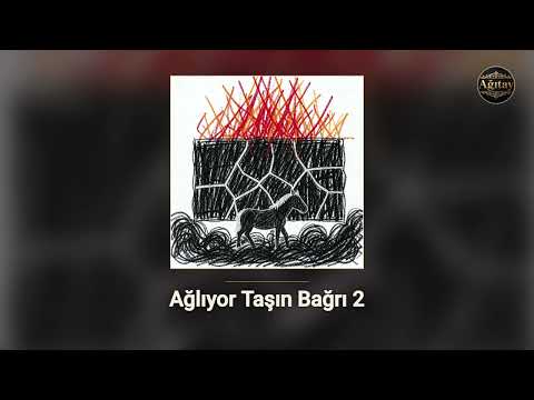 Ağlıyor Taşın Bağrı 2