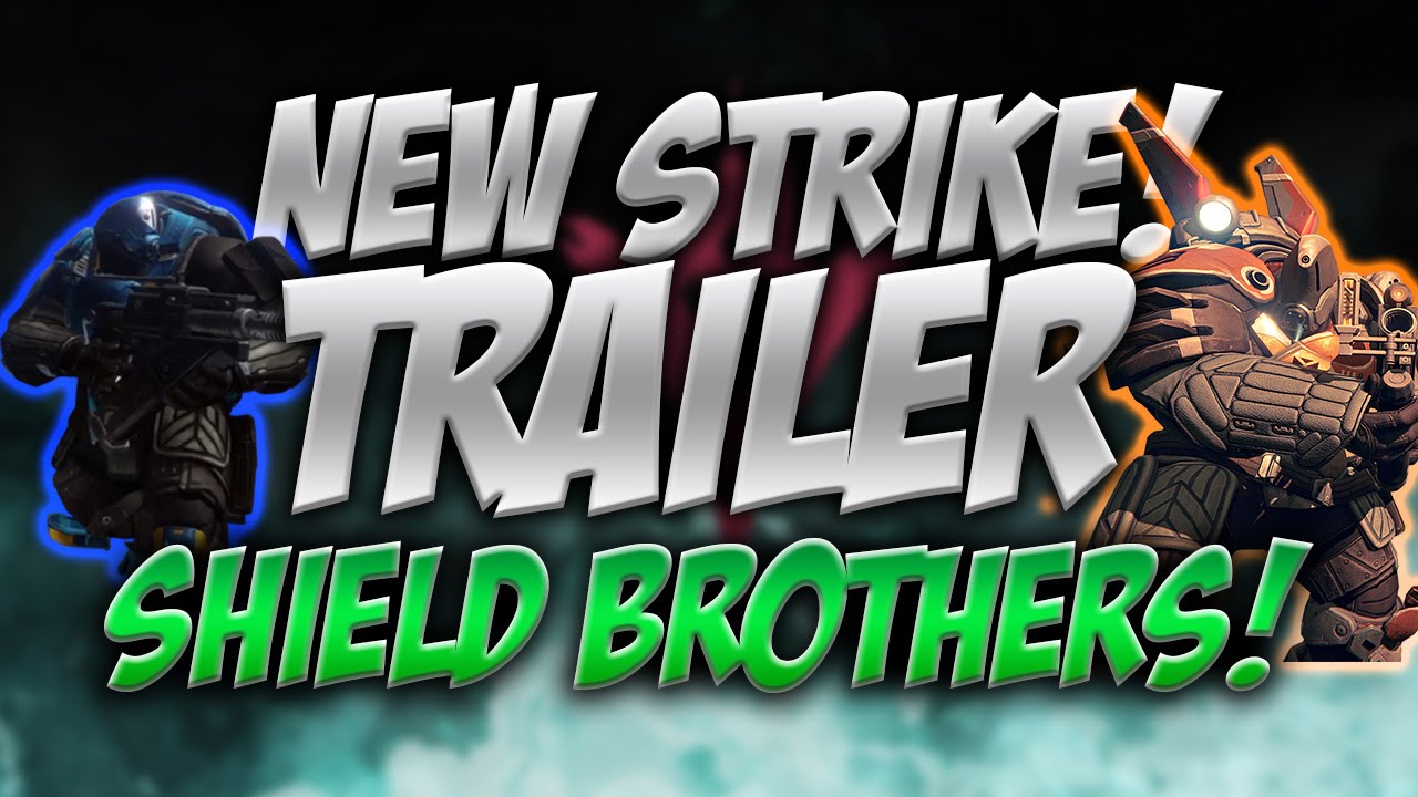 Destiny - Taken King Shield Brothers Strike Trailer! - YouTube