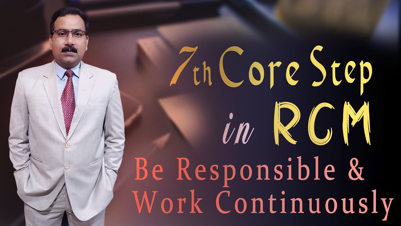 7th Core Step in RCM | Be Responsible & Work Continuously - YouTube
