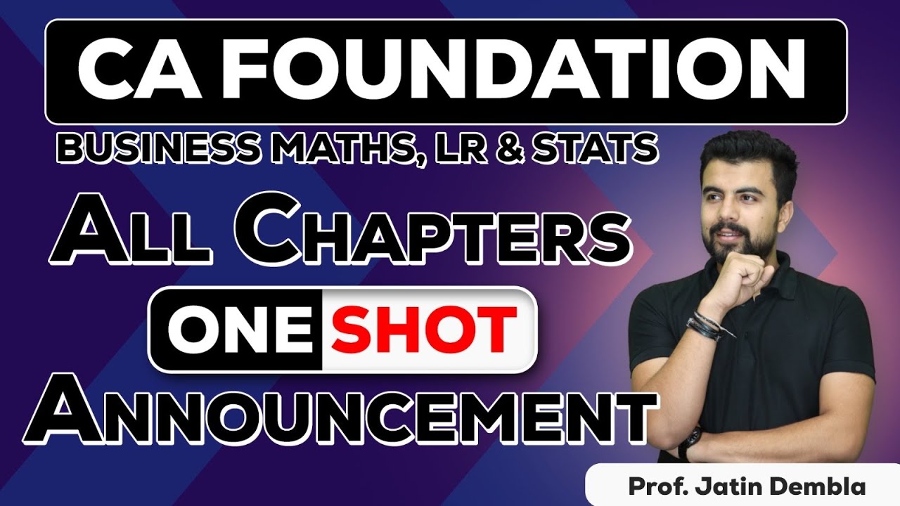 CA Foundation Maths, Stats & LR All Chapters One Shot -Complete Revision for June 23/Dec 23 by ...