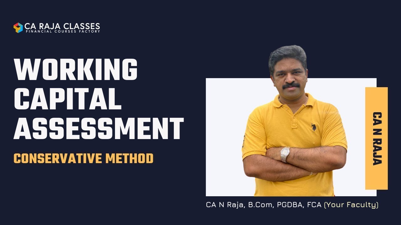 Working Capital Assessment - Conservative Method | Credit Analysis | CA ...