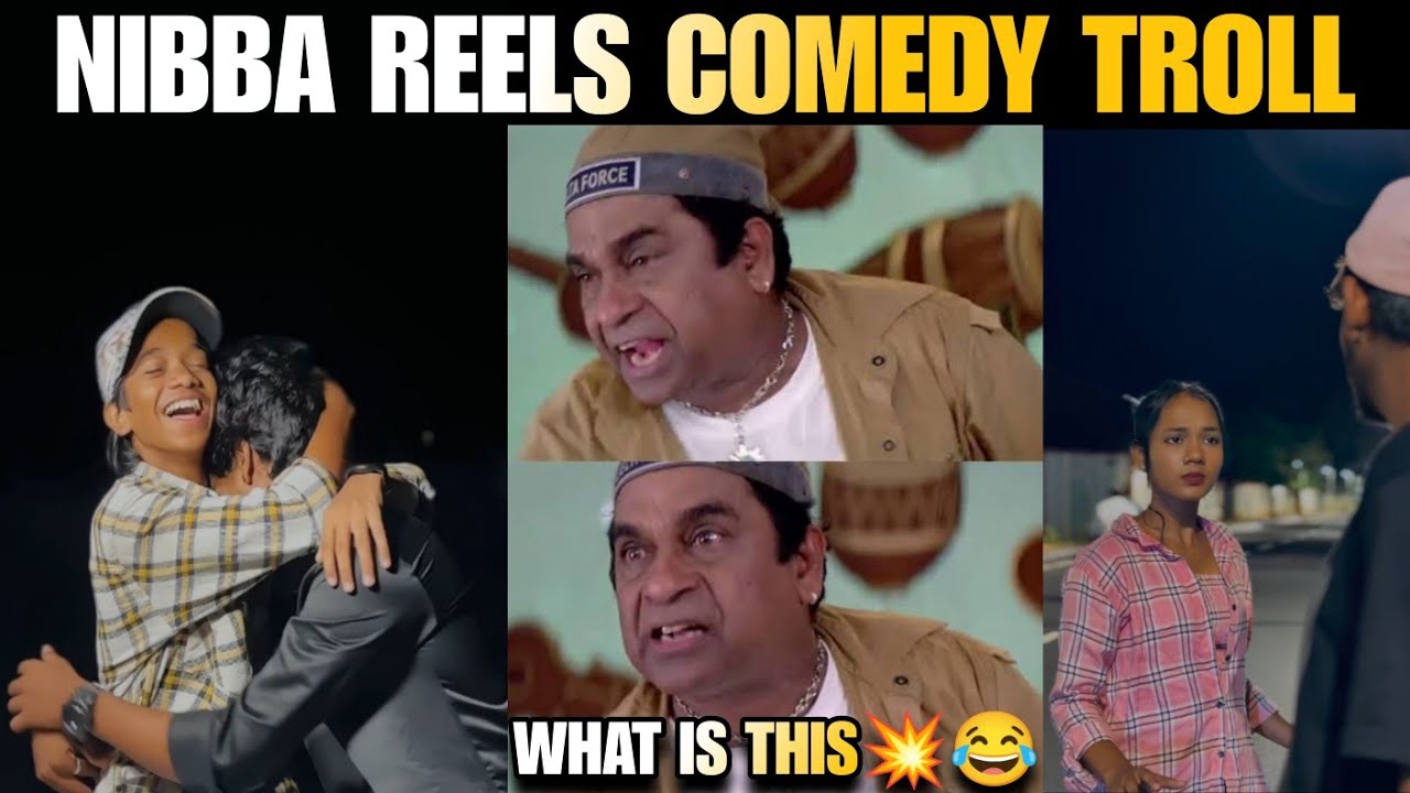 Nibba Reels Comedy Troll | Nibba Nibbi Trolls | Most Eligible Troller ...