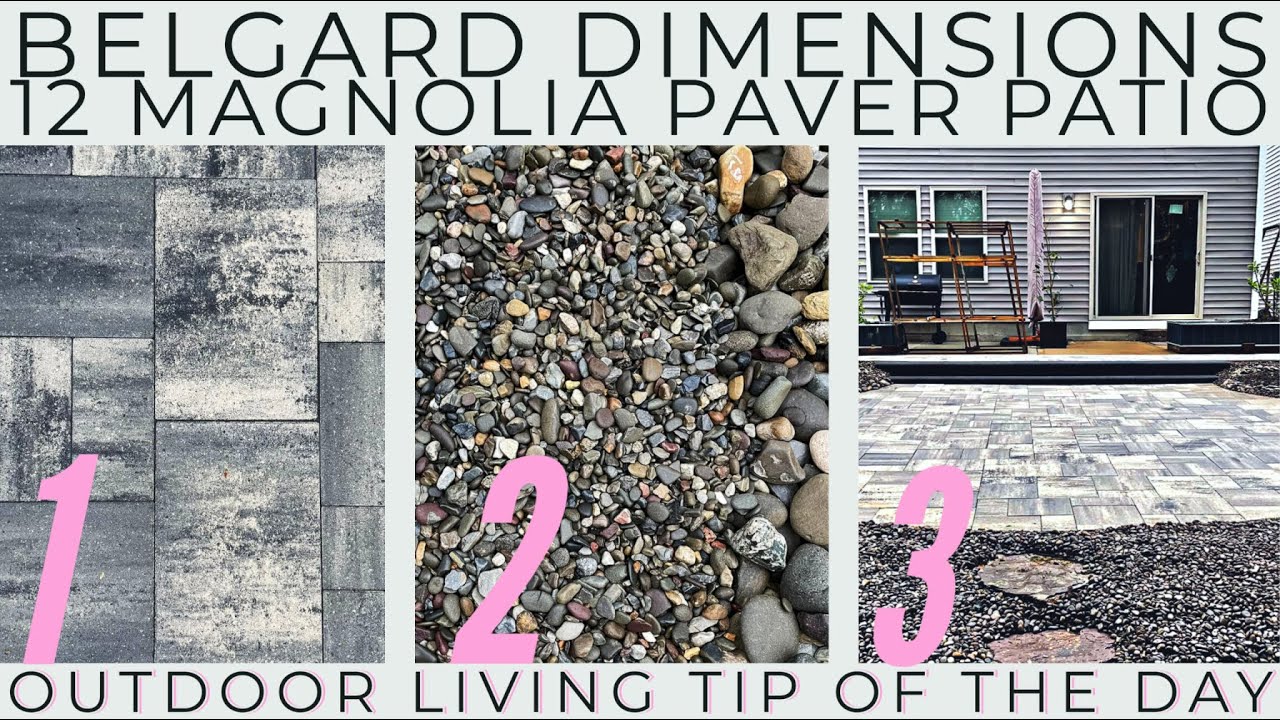 Belgard Dimensions 12 Magnolia Paver Patio - Outdoor Living Tip of the ...