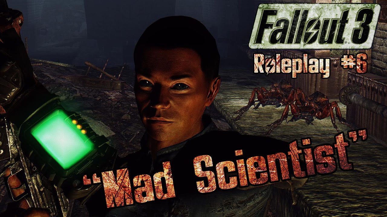 Fallout 3 Roleplay Ep. 6: "Mad Scientist" - YouTube