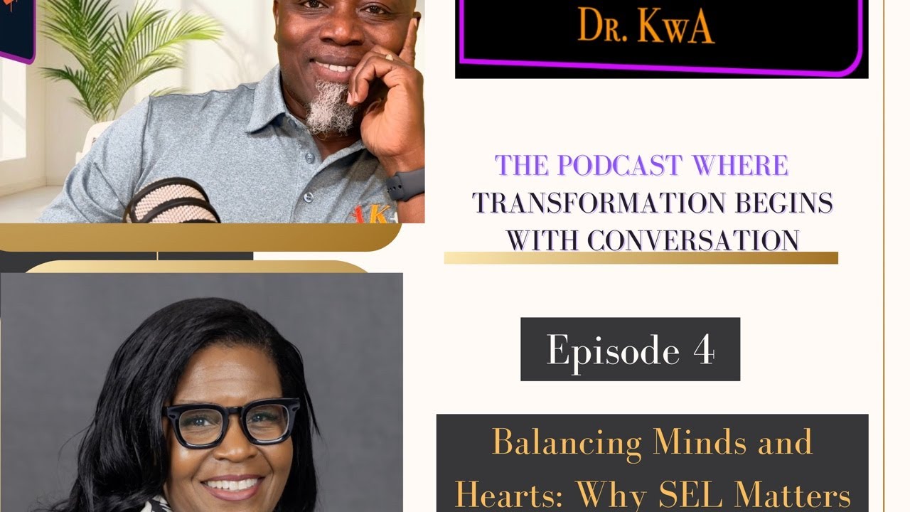 Ep-4: Balancing Minds and Hearts: Why SEL Matters in the Classroom ...