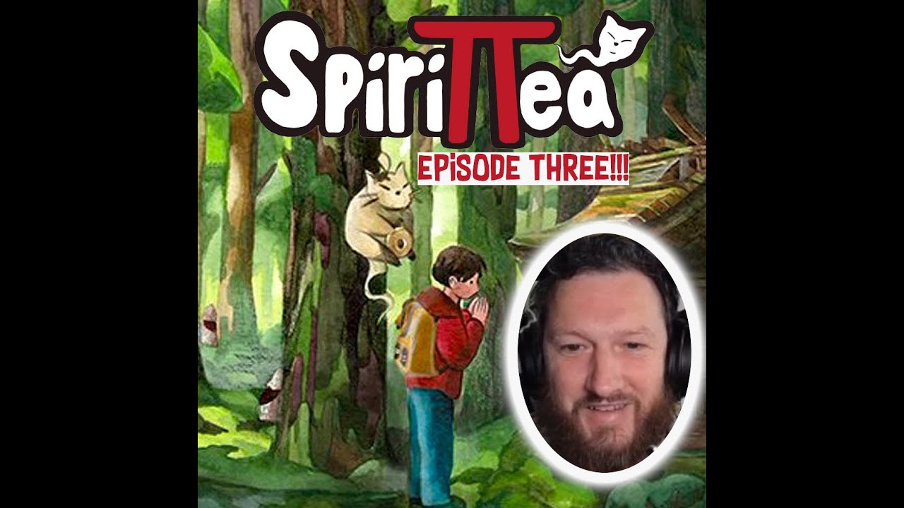 Spirittea: Episode Three - The Tea That Channeled My Spirit - YouTube
