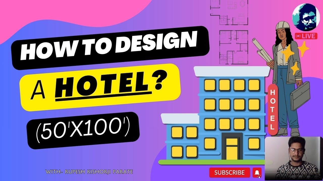 How to Design a Hotel (50'x100') | Live Hotel Planning & Design ...